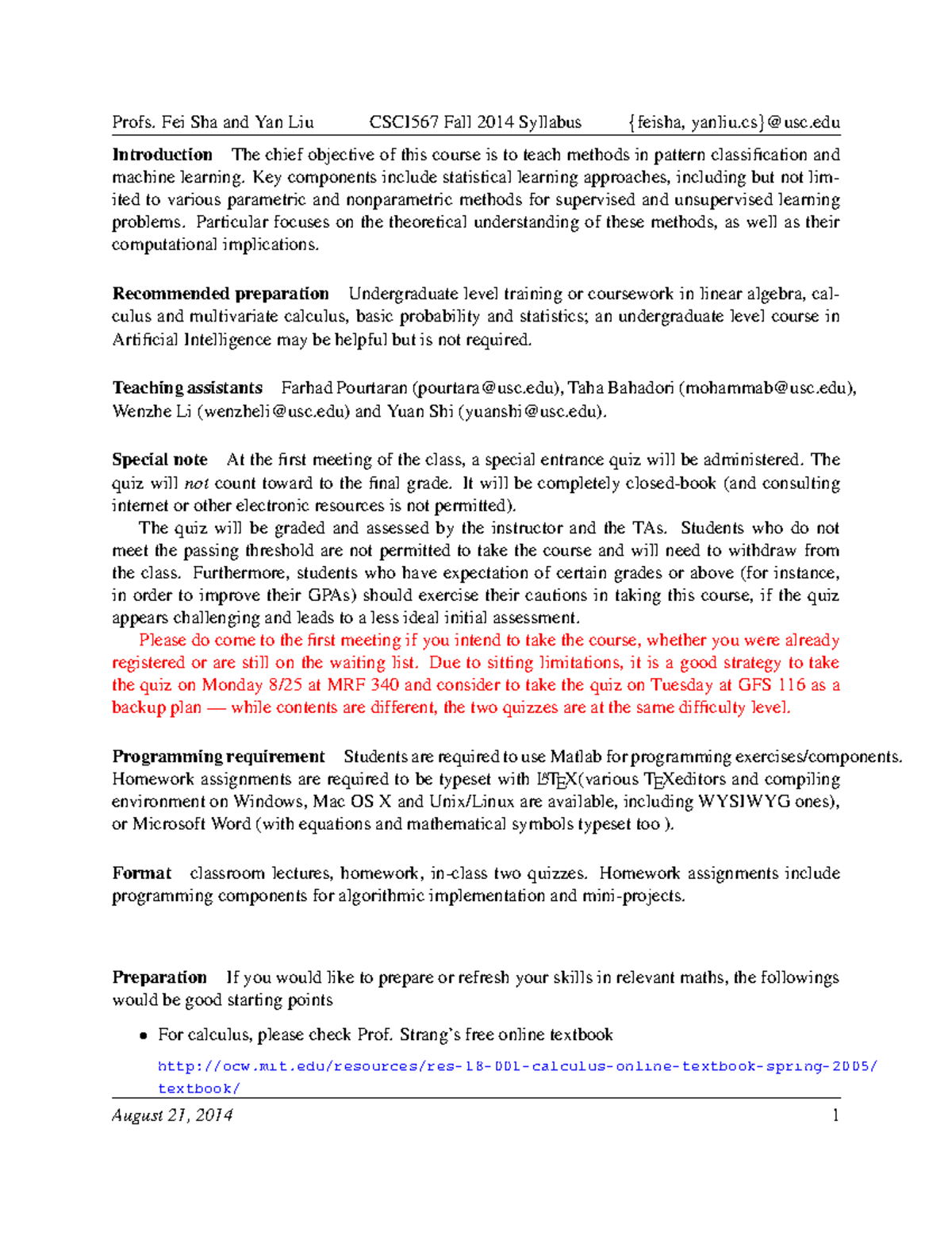 Syllabus - Profs. Fei Sha and Yan Liu CSCI567 Fall 2014 Syllabus ...