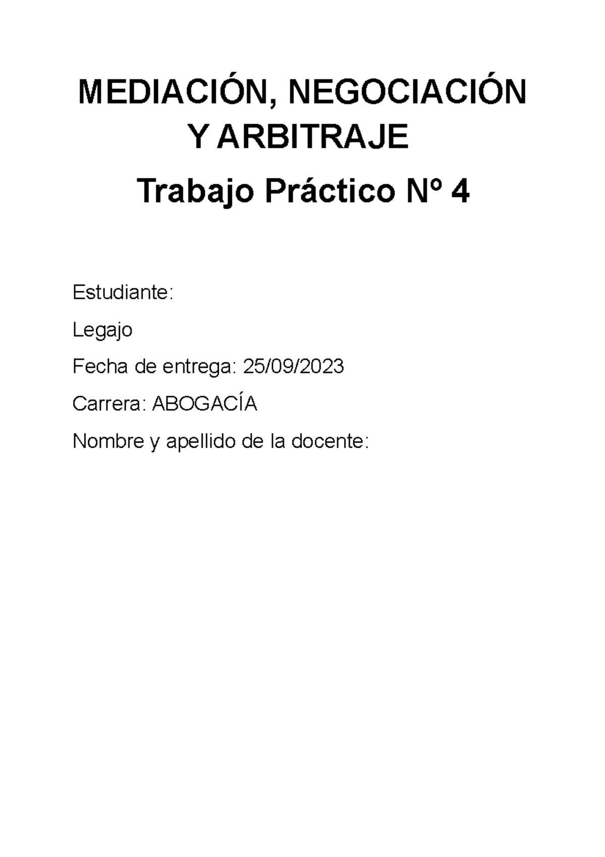 Tp4 mediacion - tp4 mediación - MEDIACIÓN, NEGOCIACIÓN Y ARBITRAJE Trabajo Práctico Nº 4 ...