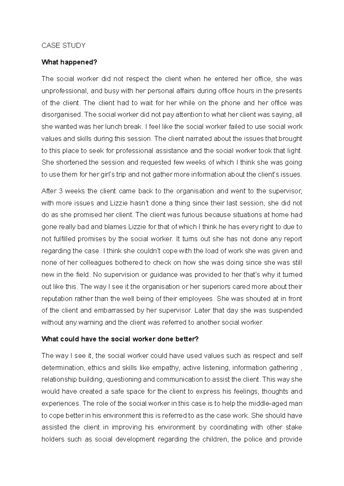 CASE Study Reflection - CASE STUDY What happened? The social worker did ...