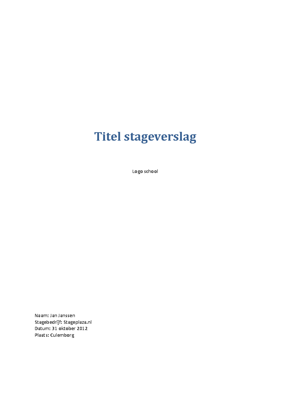 Template stageverslag - Titel stageverslag Logo school Naam: Jan ...