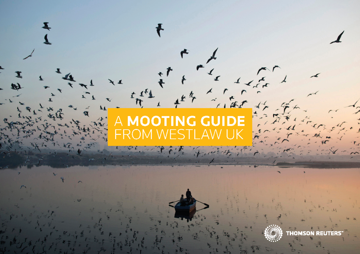 Thomson Reuters guide to mooting - A MOOTING GUIDE FROM WESTLAW UK ...