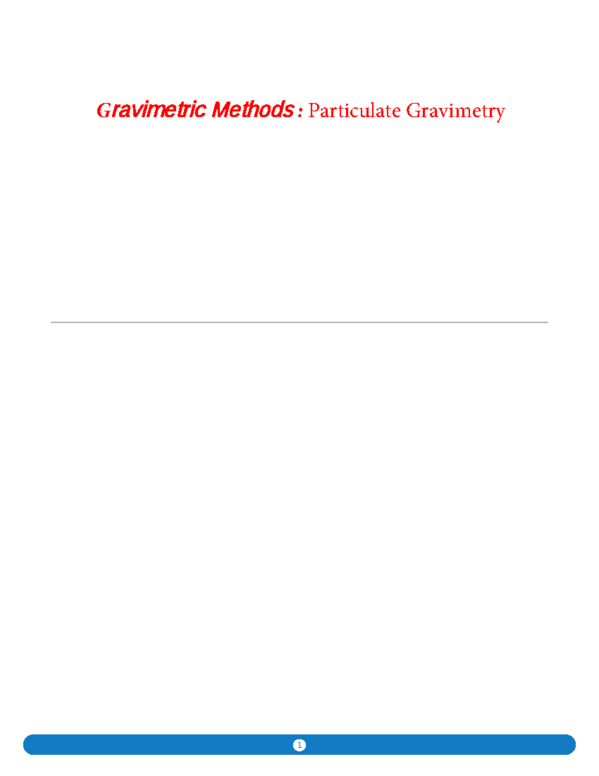 Gravimetric Methods Particulate Gravimetry - 1 G ravimetric Methods ...