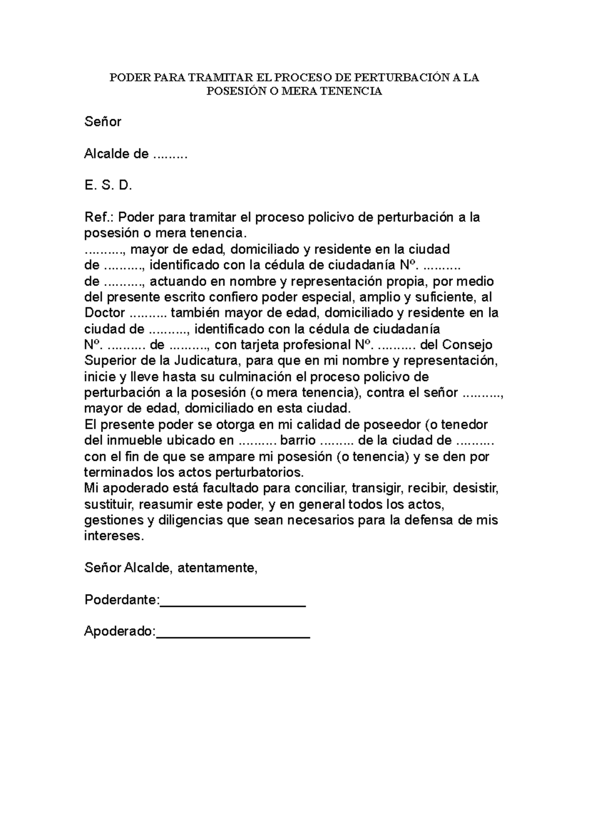 Poder PARA Tramitar EL Proceso DE Perturbación A LA Posesión - PODER PARA TRAMITAR EL PROCESO DE ...