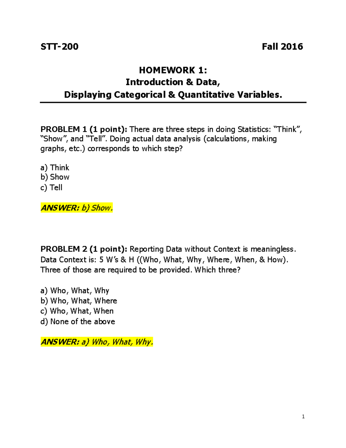 Homework 1 Answers - STT- 200 Fall 2016 HOMEWORK 1: Introduction & Data, Displaying Categorical ...