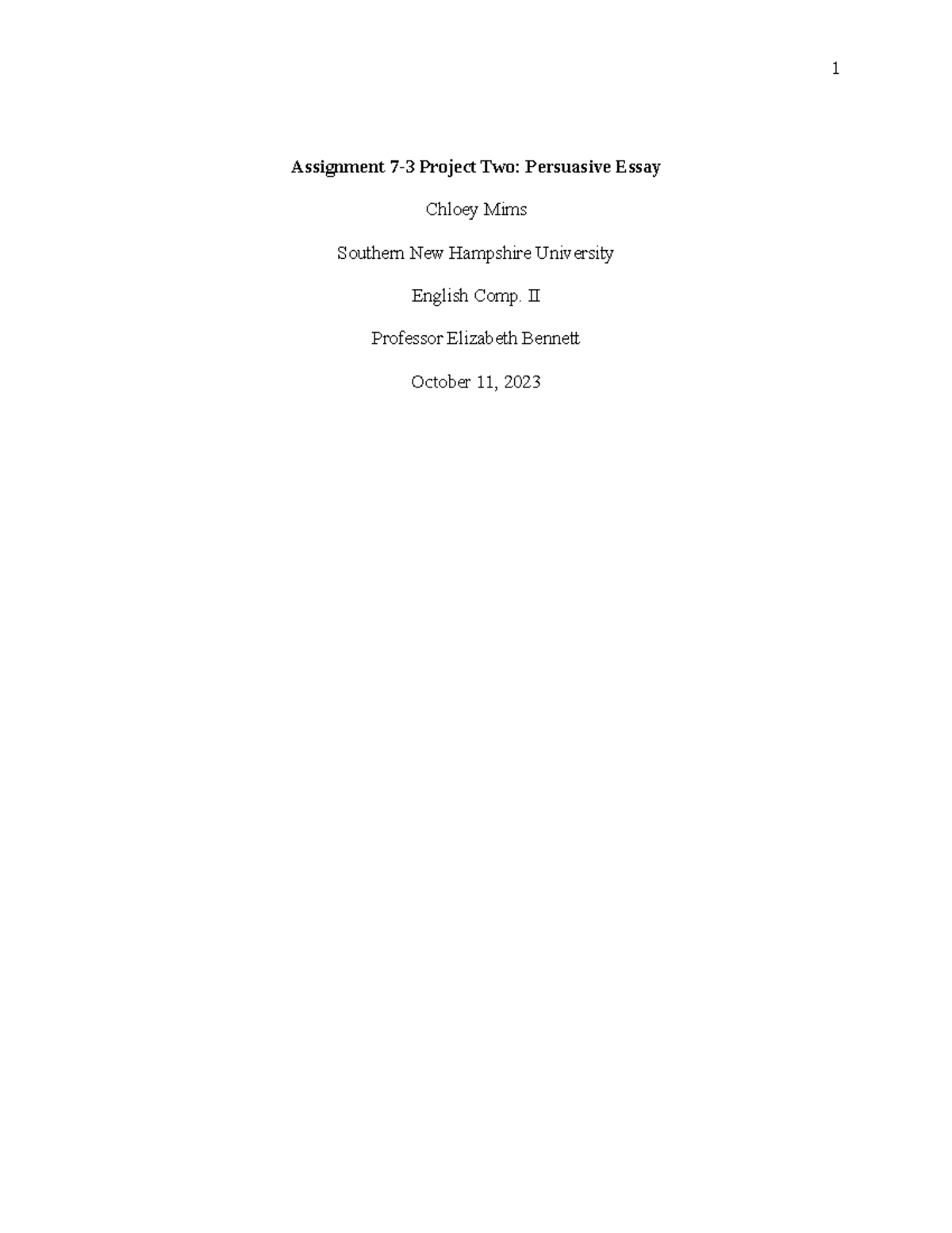 Persuasive essay - got an A! - Assignment 7-3 Project Two: Persuasive ...