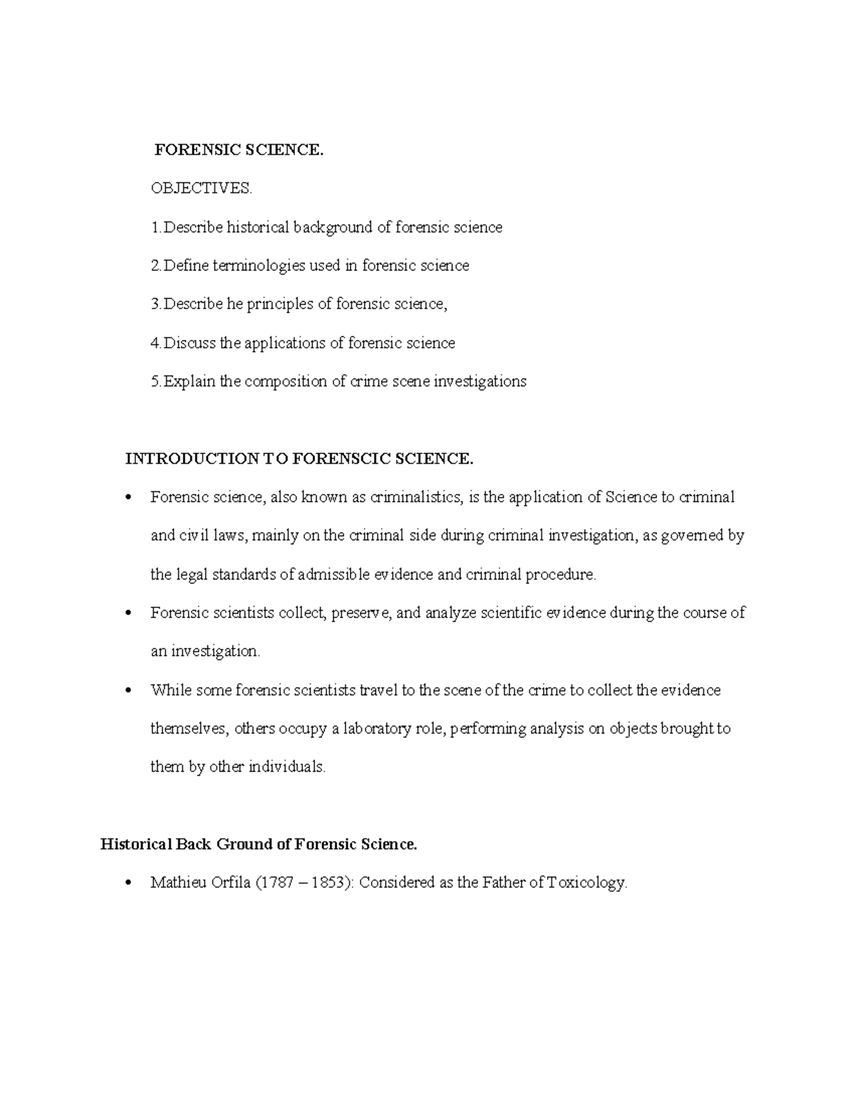 Forensic Notes - FORENSIC SCIENCE. OBJECTIVES. 1 historical background ...