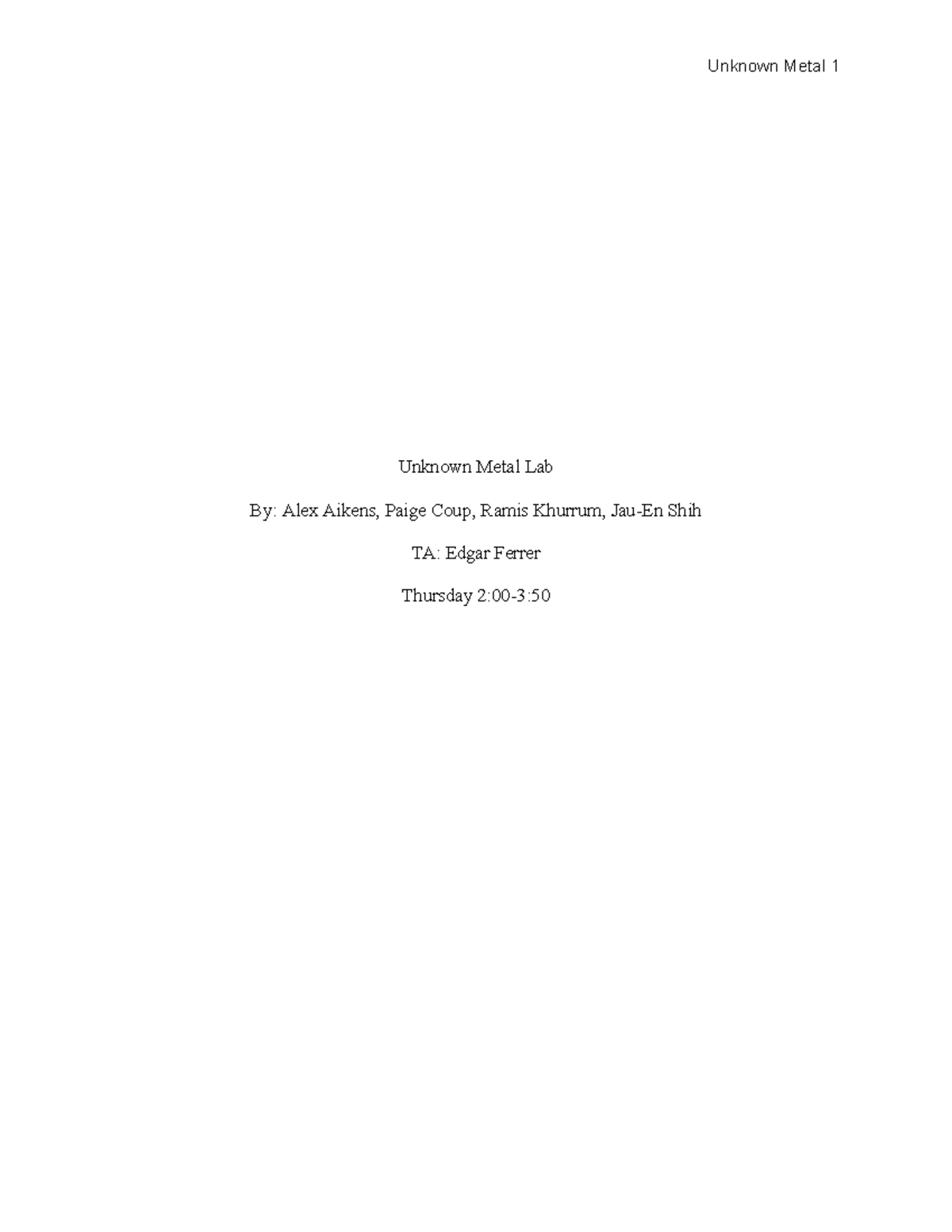 Unknown Metal Lab - Lab - Unknown Metal Lab By: Alex Aikens, Paige Coup ...