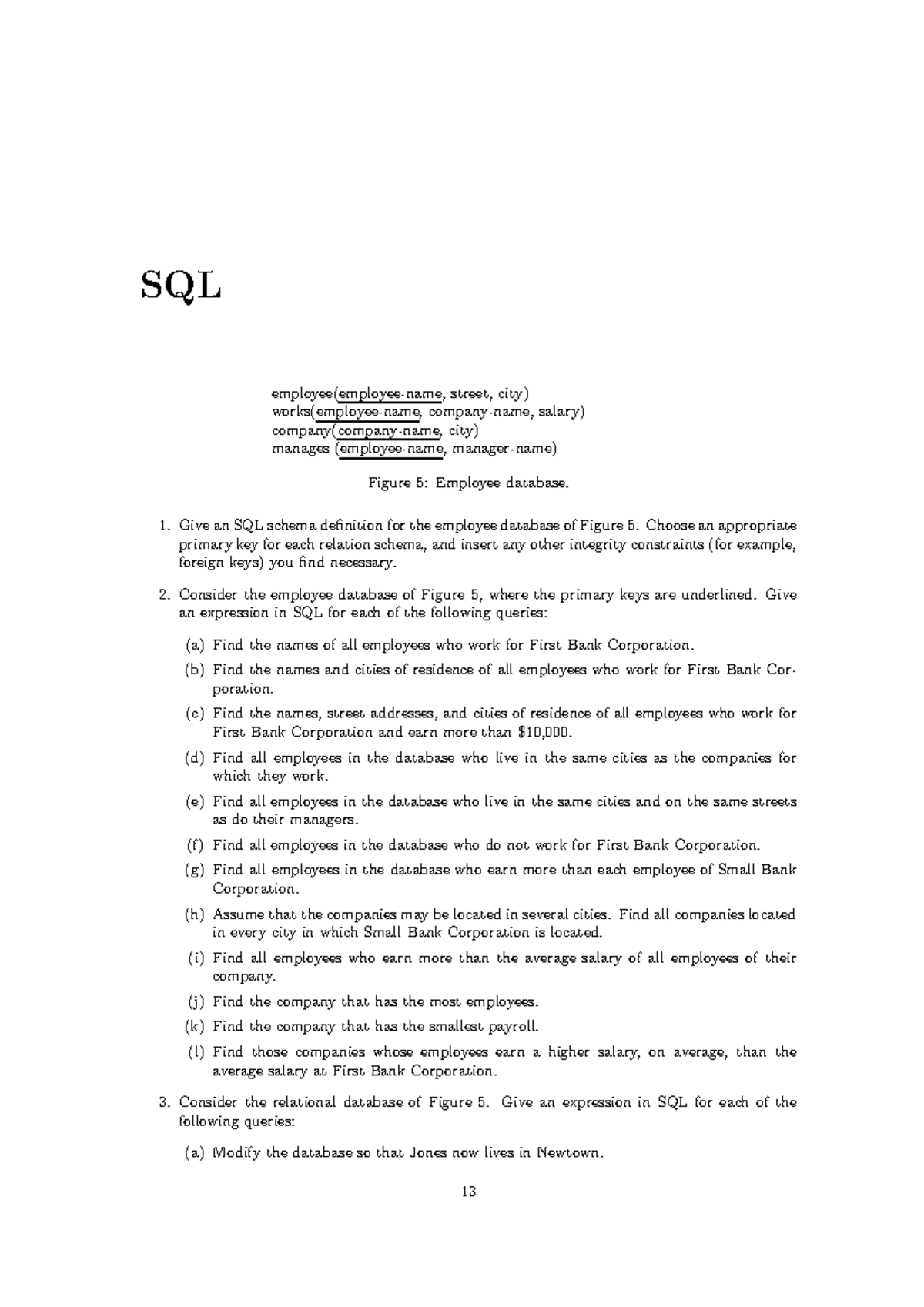 Tutorial -1 SQL - ABout DBMS - SQL employee(employee-name, street, city ...