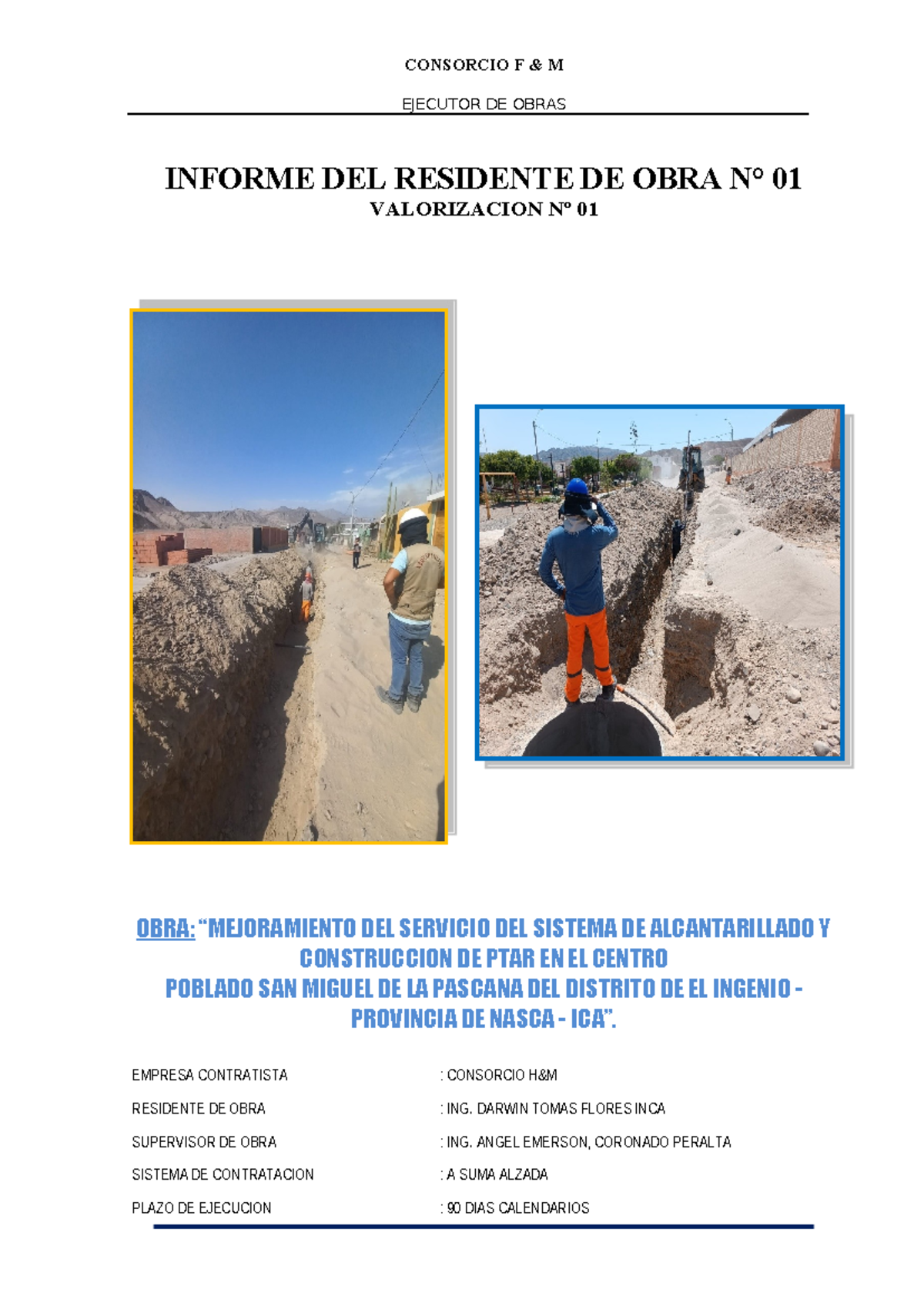 Informe Residente Valorizacion N° 01 (Reparado) 29 - EJECUTOR DE OBRAS INFORME DEL RESIDENTE DE ...