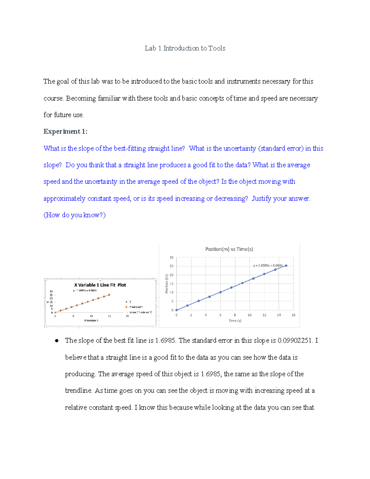 Lab 1 physics - Lab 1 Introduction to Tools The goal of this lab was to ...