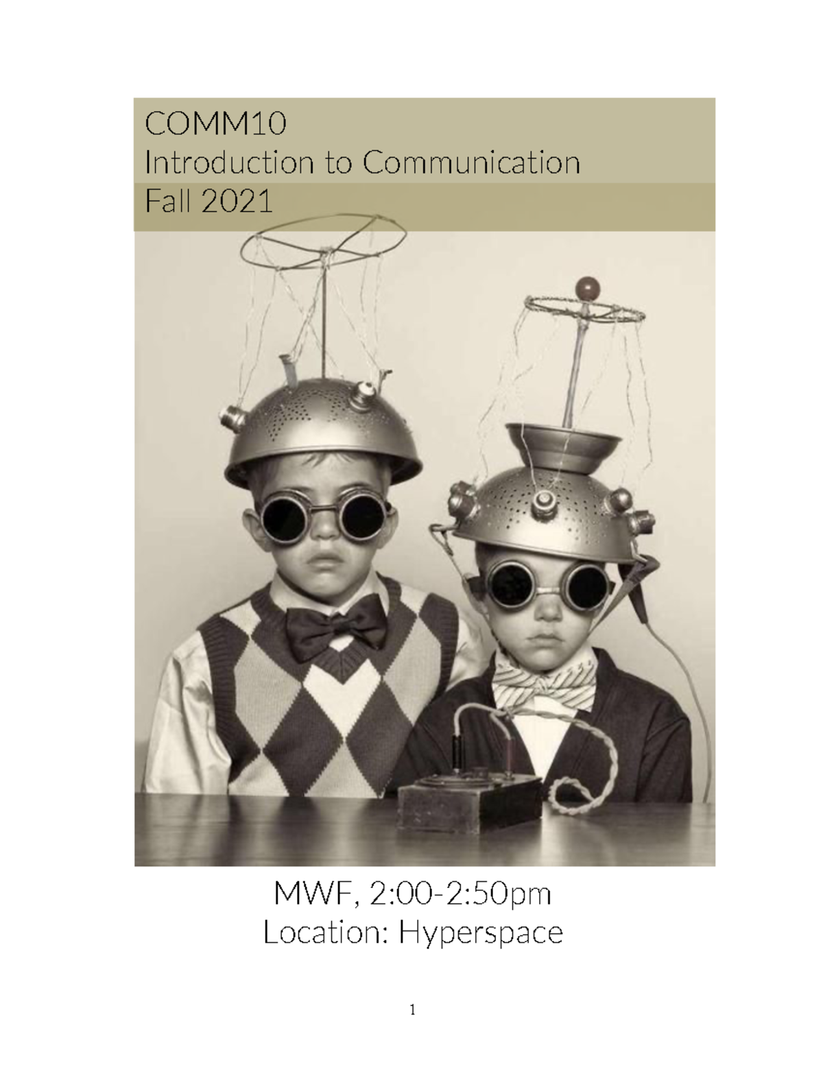 COMM 10_Fall 2021_Final prompt - MWF, 2:00-2:50pm Location: Hyperspace ...