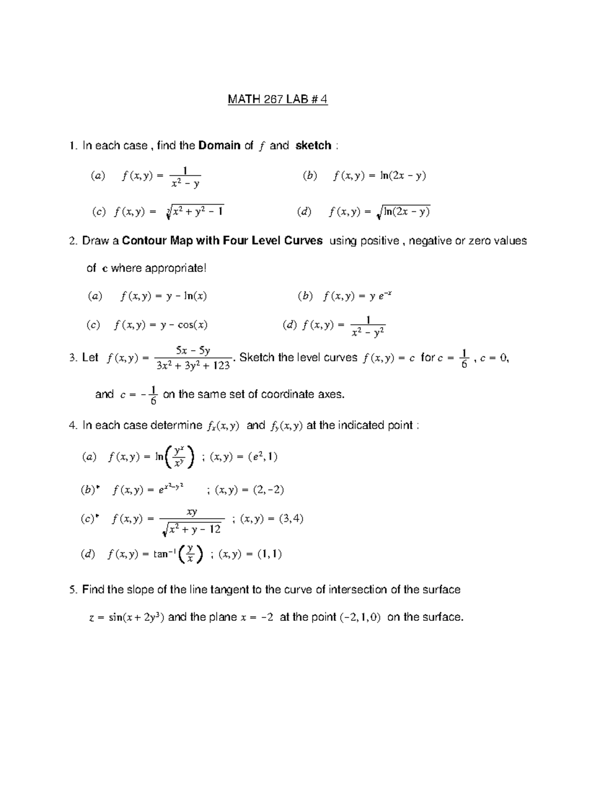 MATH267Lab4 - Lab4 - MATH 267 LAB # 4 In each case , find the Domain of f and sketch : a f x, y ...