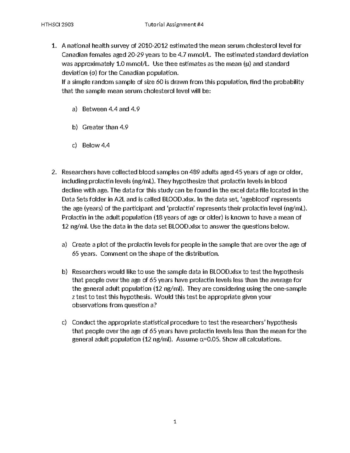 Tutorial Assign 4 (Feb 14, 15, 16) - HTHSCI 2S03 Tutorial Assignment 1. A national health survey ...