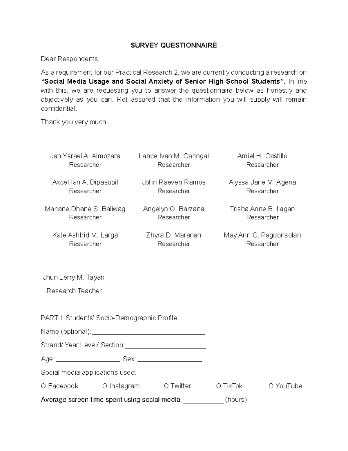 Questionnaire - easy - SURVEY QUESTIONNAIRE Dear Respondents, As a ...