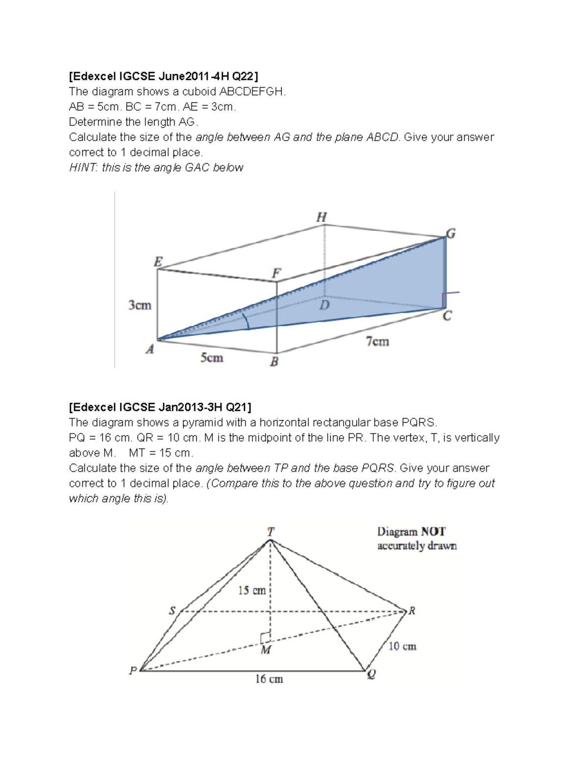 3D Trigonometry - [Edexcel IGCSE June2011-4H Q22] The diagram shows a cuboid ABCDEFGH. AB = 5cm ...