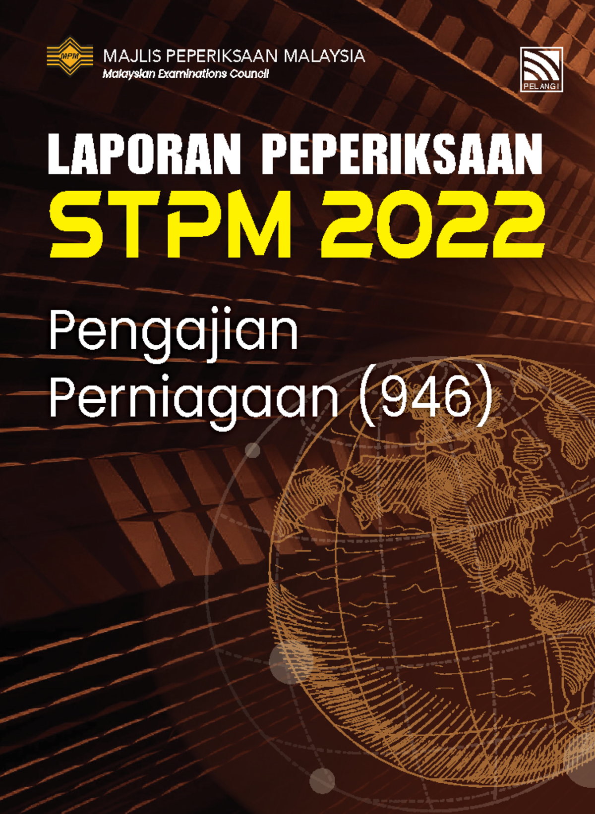 946 Pengajian Perniagaan - LAPORAN PEPERIKSAAN STPM 2022 PELANGI MAJLIS ...