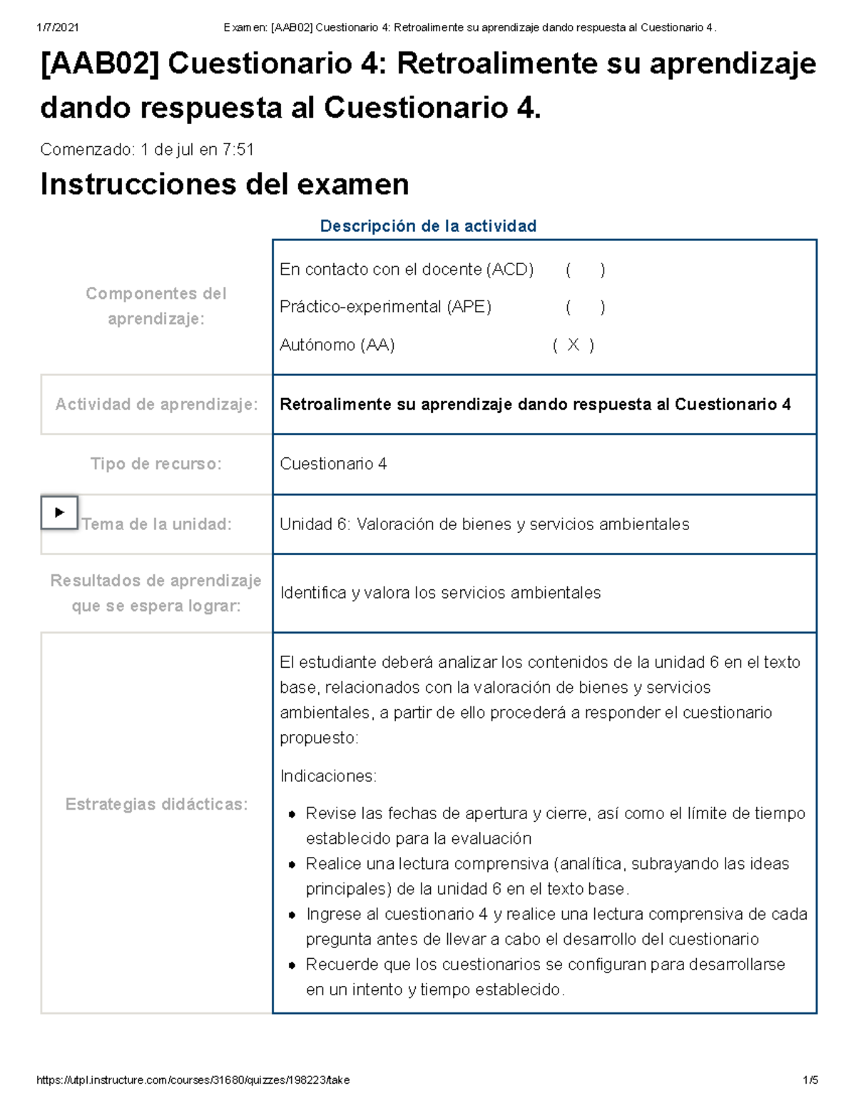 Examen [AAB02] Cuestionario 4 Retroalimente su aprendizaje dando respuesta al Cuestionario 4 ...