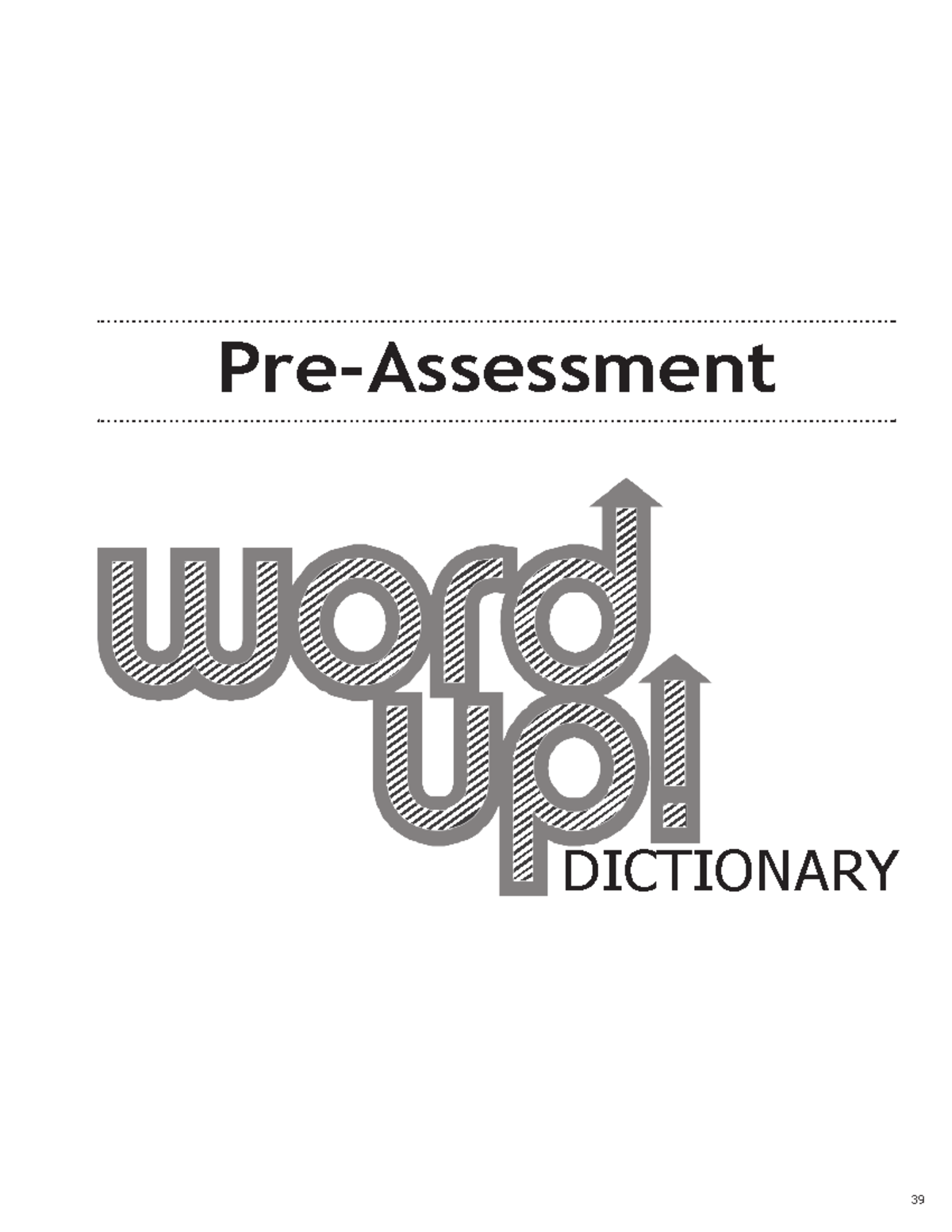 Wordup pre post tests - Pre-Assessment DICTIONARY EduACTION: Enrichment ...