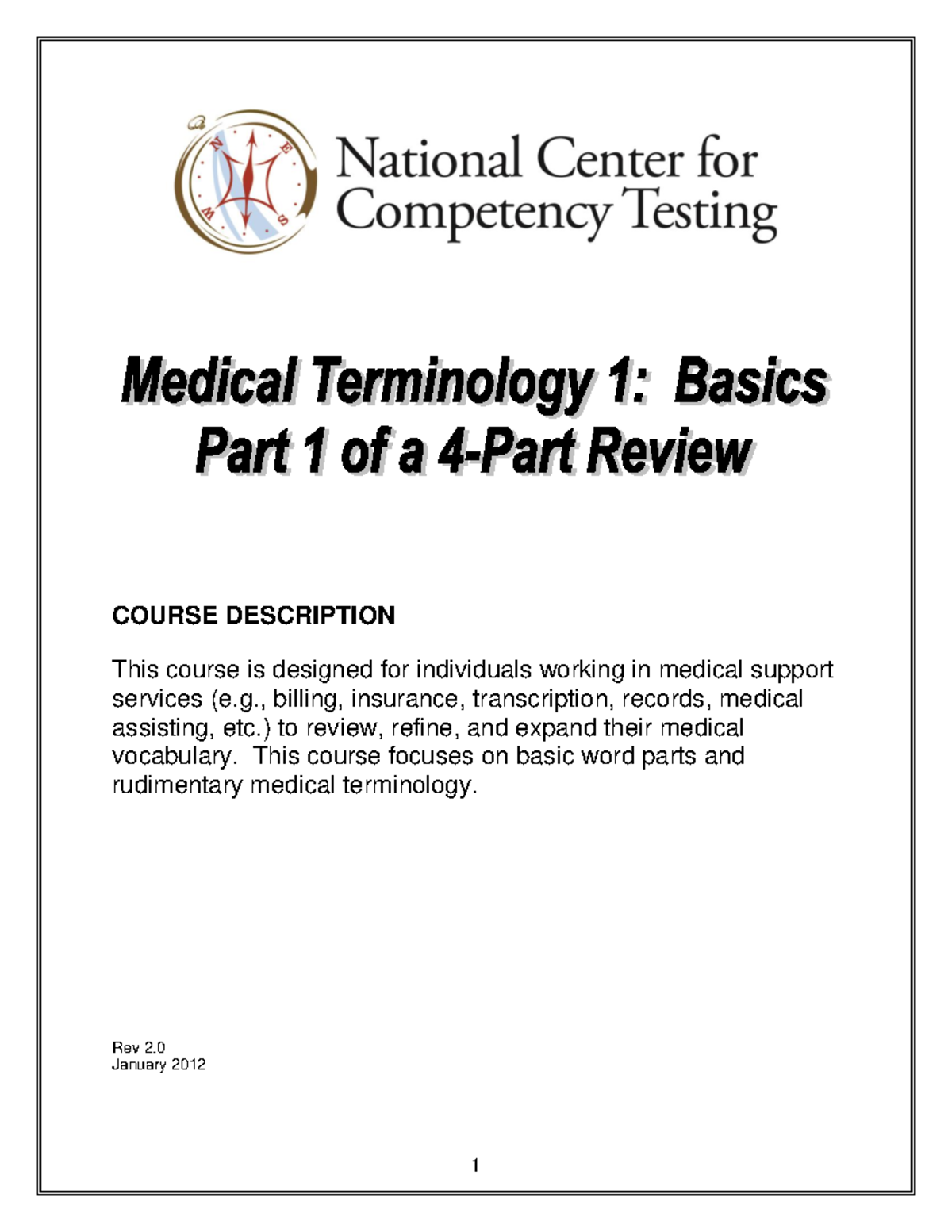 Medical Terminology 1 Basics FOR NURSING - COURSE DESCRIPTION This ...