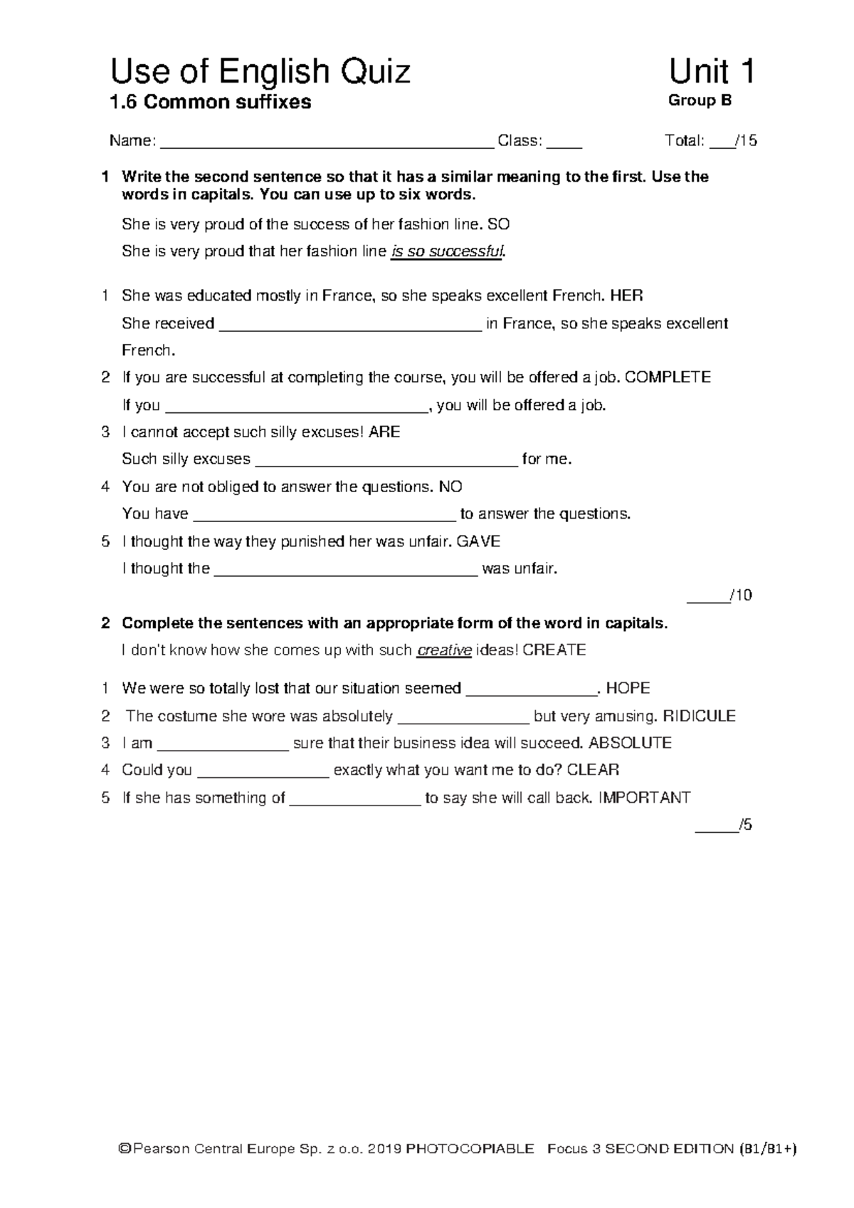 Focus 3 2E Uo E Quiz Unit1 Group B - Use of English Quiz Unit 1 1 Common suffixes Group B Name ...