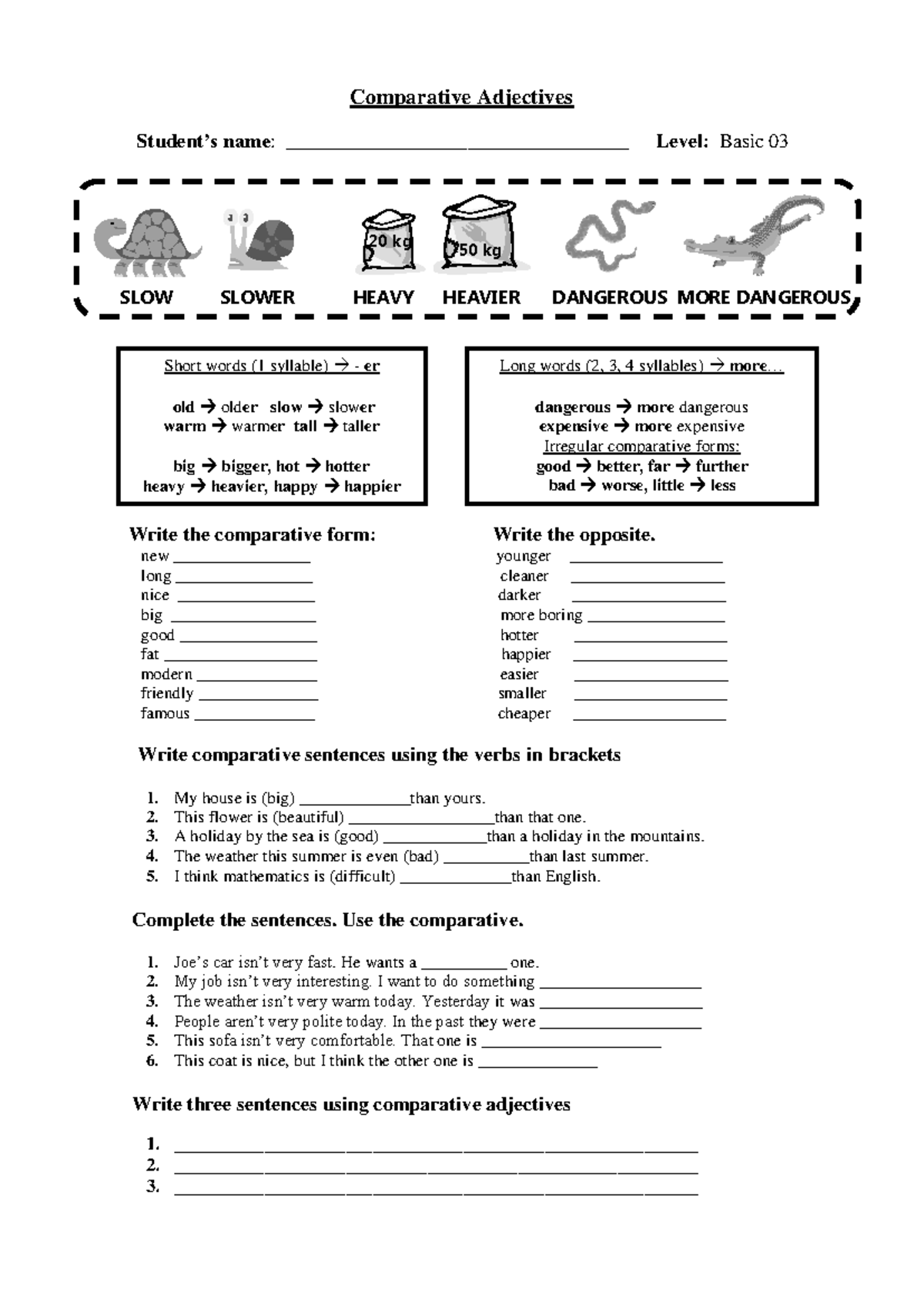 Comparative - exercises - Comparative Adjectives Student’s name