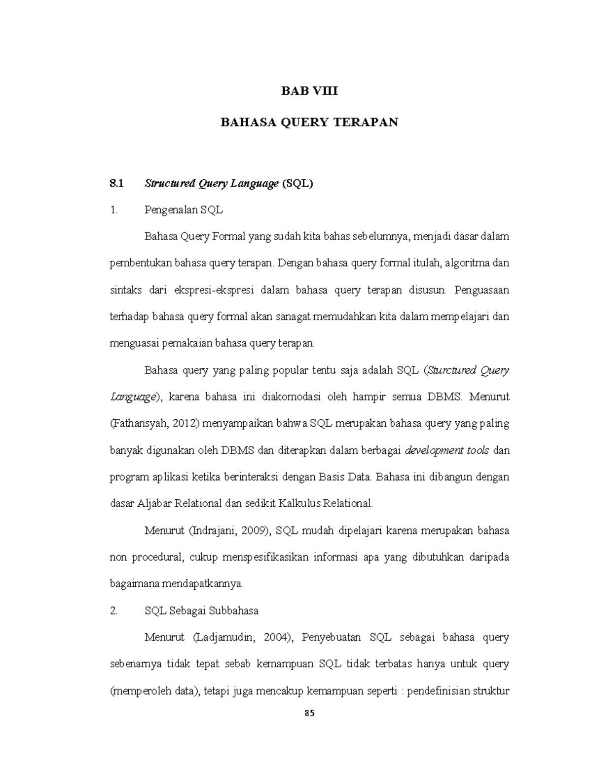 Modul Basis Data Bab 8 Bahasa Query Terapan - 85 BAB VIII BAHASA QUERY ...