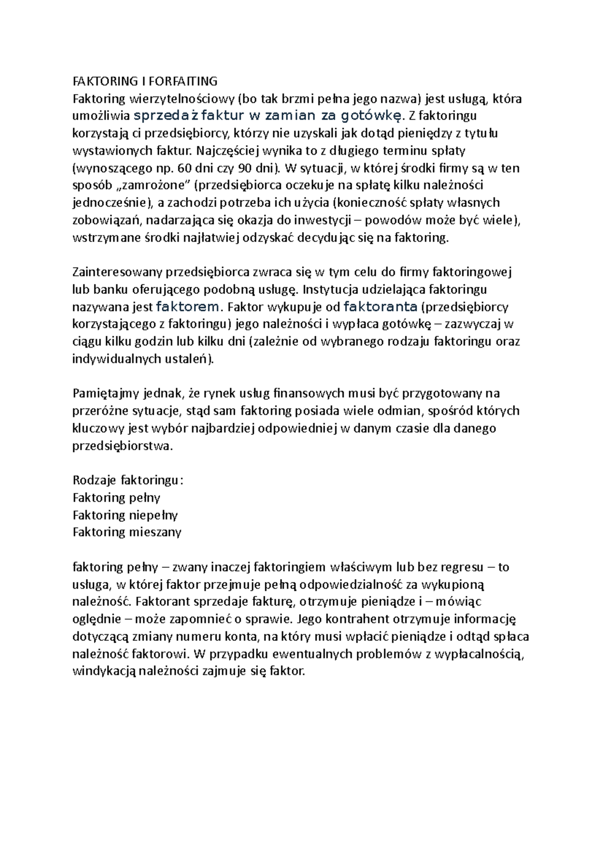 Faktoring wierzytelnościowy - FAKTORING I FORFAITING Faktoring wierzytelnościowy (bo tak brzmi ...
