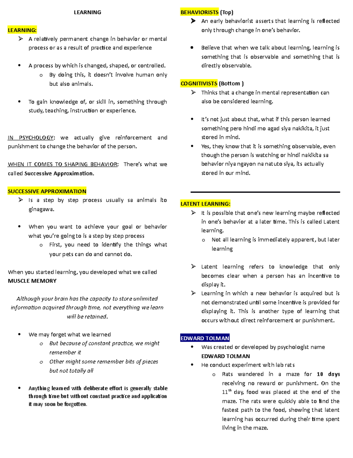 Learning - LEARNING LEARNING: A relatively permanent change in behavior or mental process or as ...