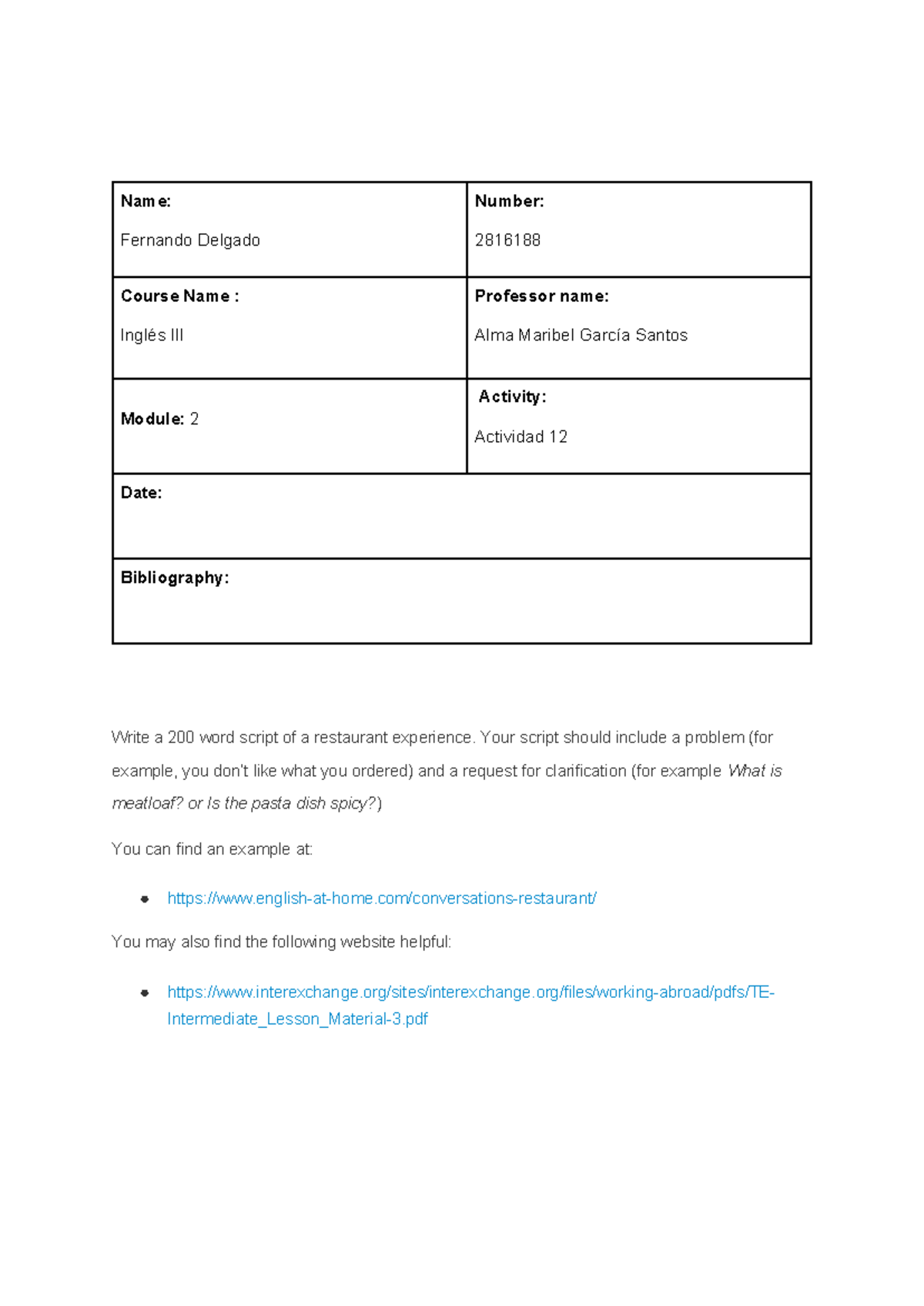 Activity 12 - Ingles - ffffff - Name: Fernando Delgado Number: 2816188 Course Name : Inglés III ...