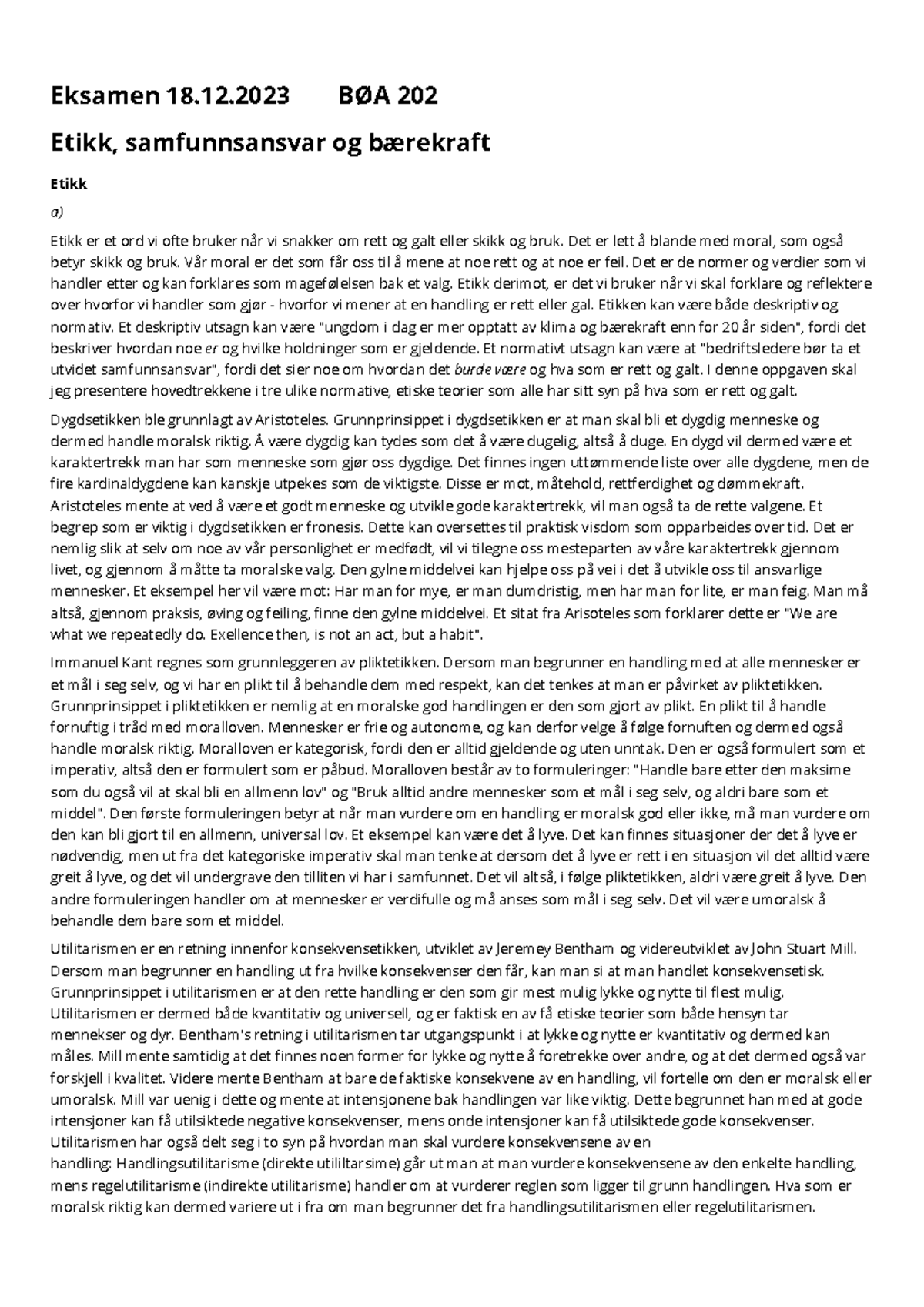 Eksamen H2023 - Eksamen 18.12 BØA 202 Etikk, samfunnsansvar og bærekraft Etikk a) Etikk er et ...
