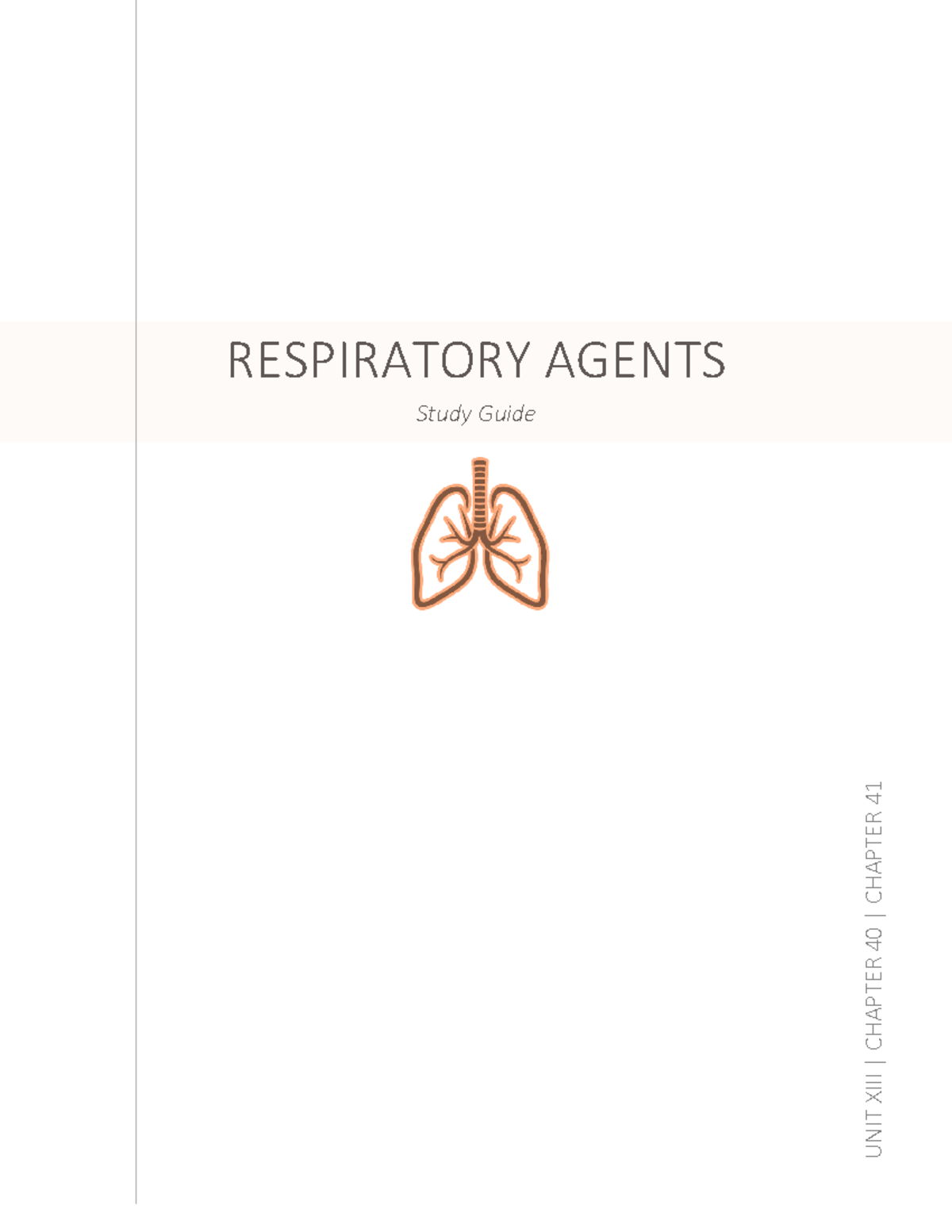 Respiratory- Study Guide - RESPIRATORY AGENTS Study Guide Prepared By: Group 5 SILOS ENRIQUEZ ...