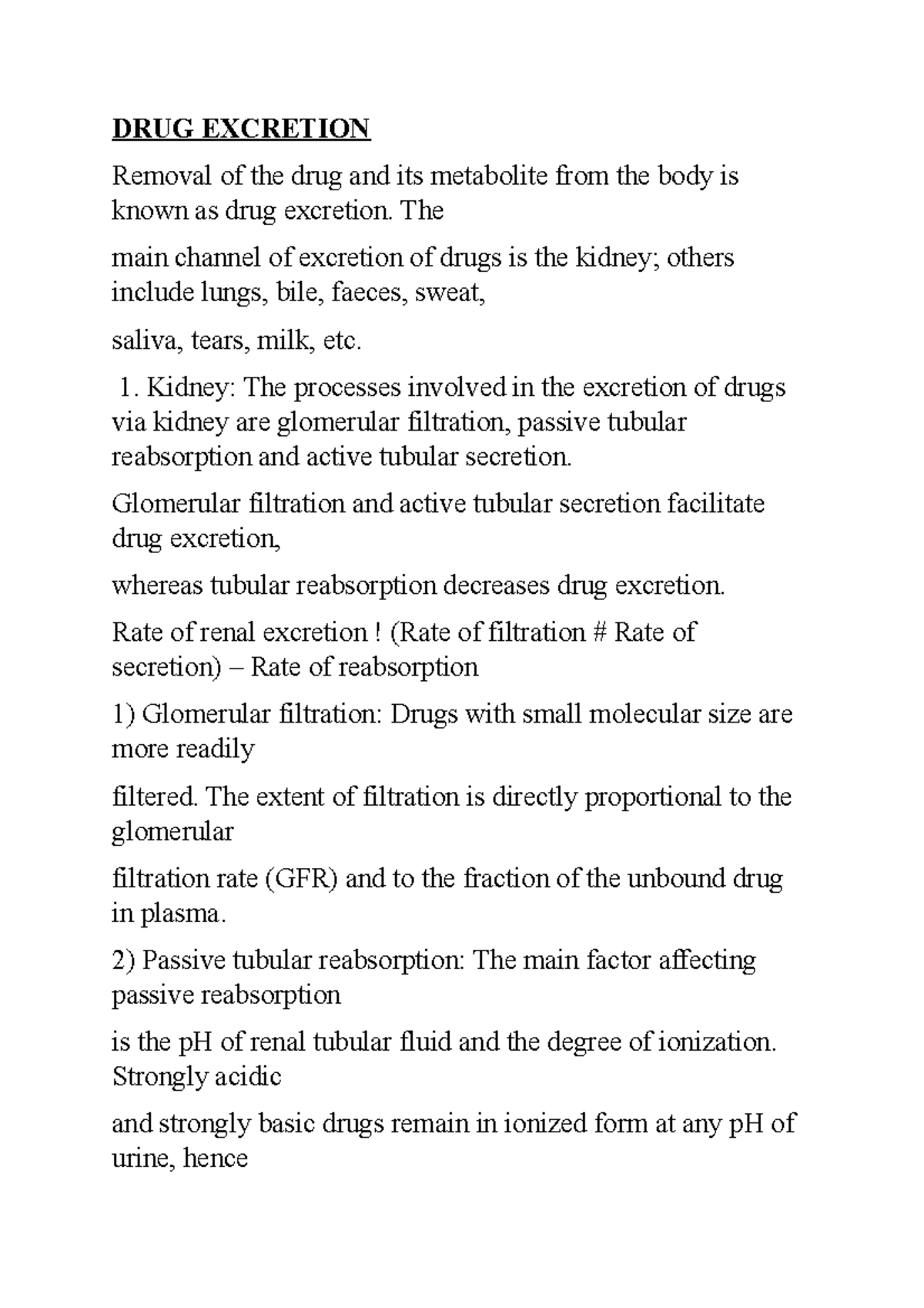 DRUG Excretion - DRUG EXCRETION Removal of the drug and its metabolite ...