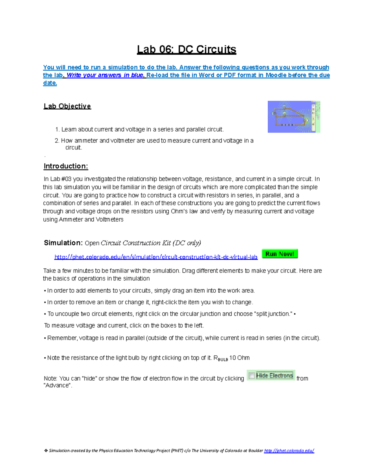Lab 06 Circuit Construction v1 - Lab 06: DC Circuits You will need to run a simulation to do the ...