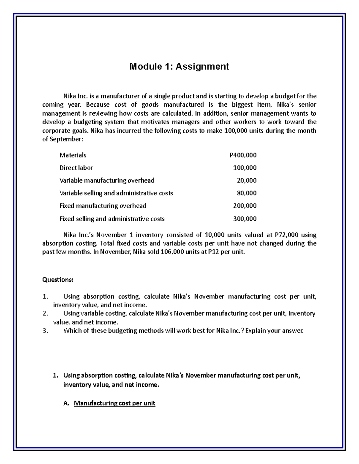 MAS Module 1 Assignment - Module 1: Assignment Nika Inc. is a ...