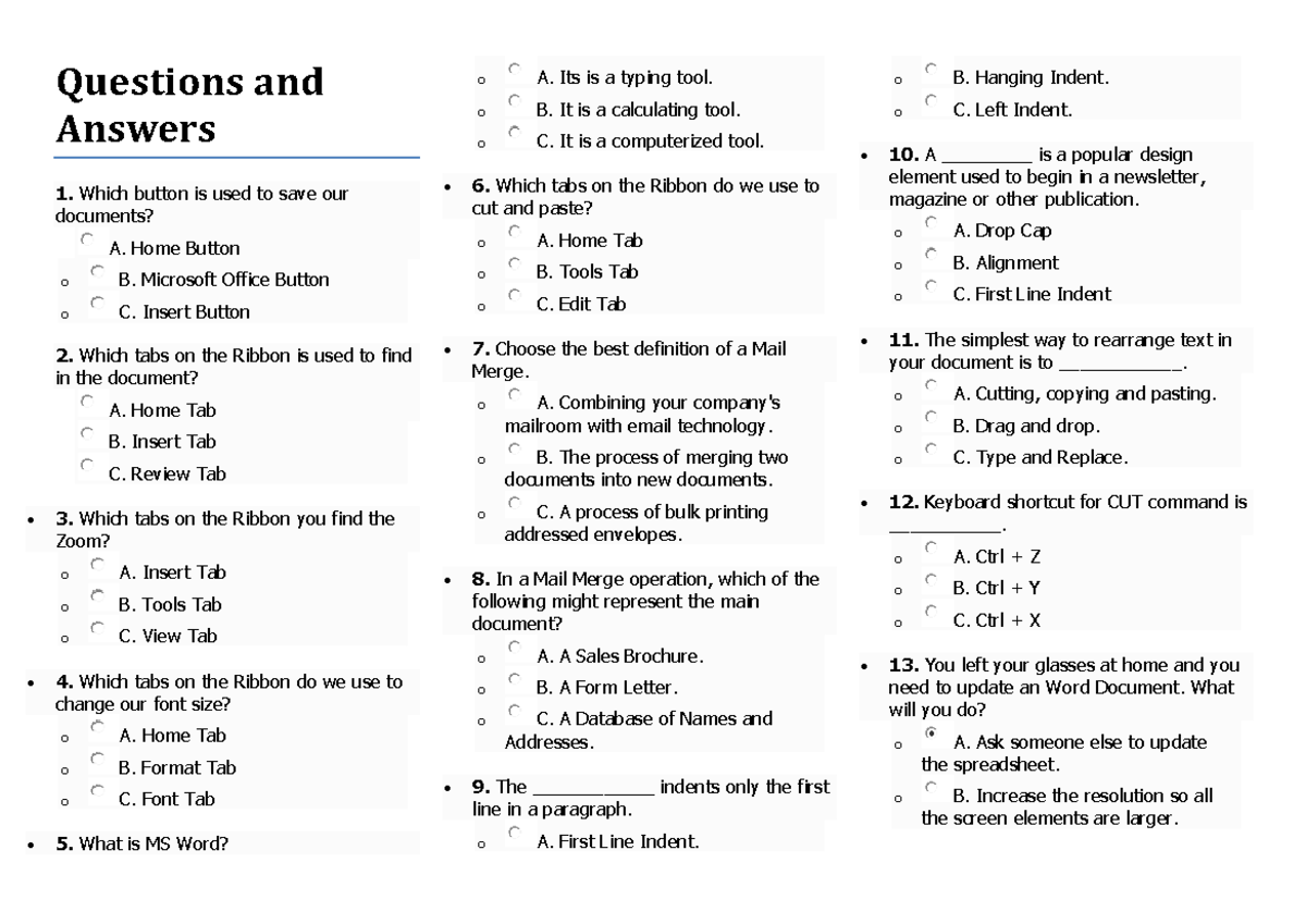 Questions and Answers - ms word - Questions and Answers 1. Which button is used to save our ...