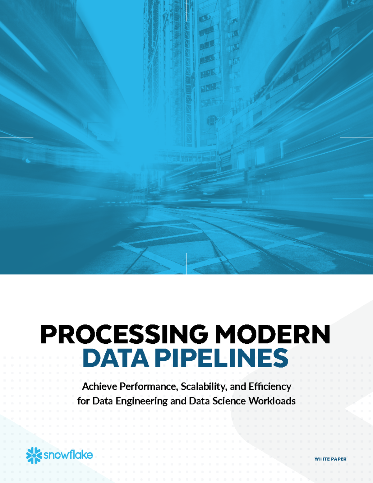Processing Modern Data Pipelines White Paper - PROCESSING MODERN DATA ...
