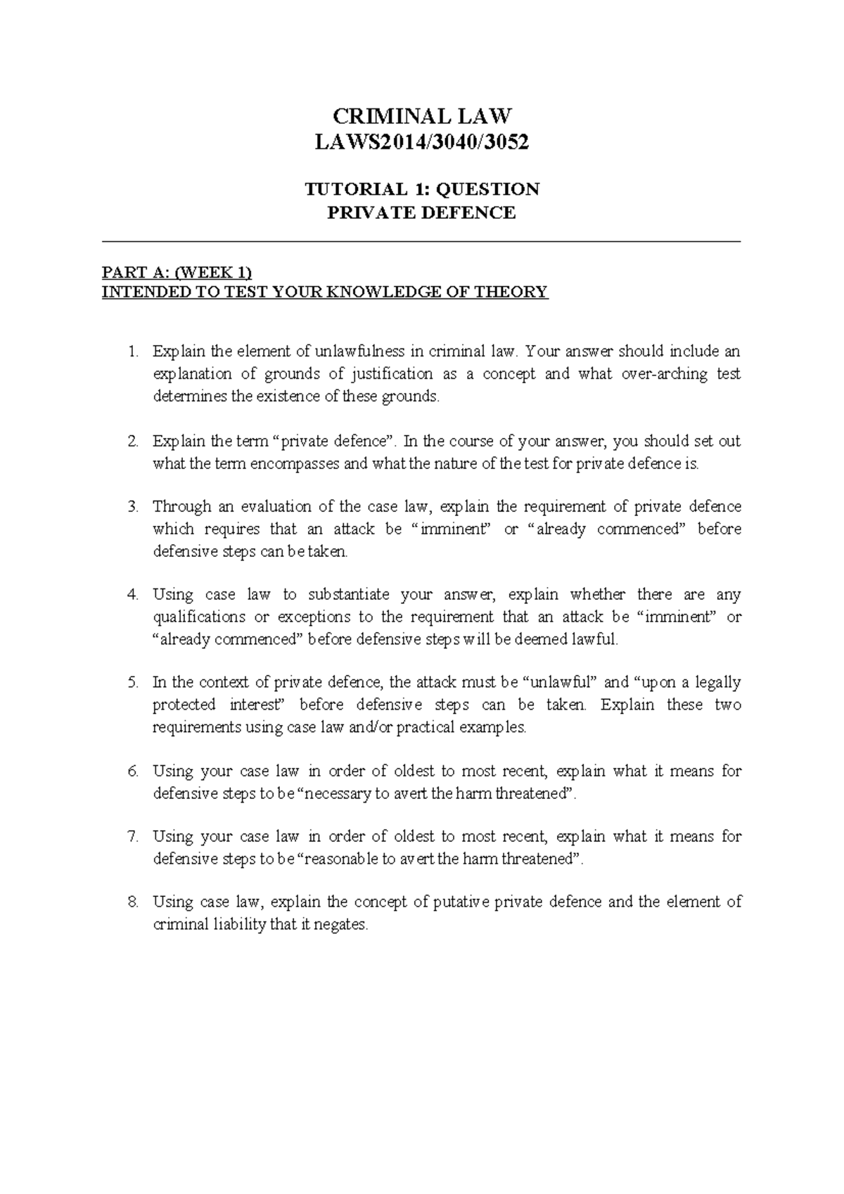 T2 Criminal Law Tutorial 1 Part A & B Question - CRIMINAL LAW LAWS2014/3040/ TUTORIAL 1 ...
