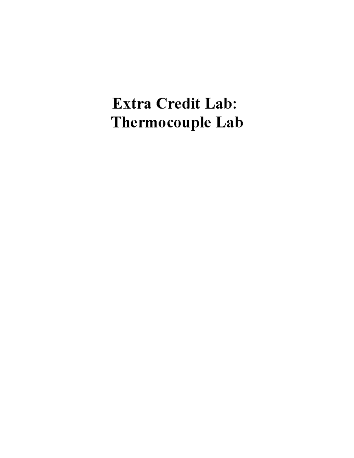 Extra Credit Lab - None - Extra Credit Lab: Thermocouple Lab TABLE OF CONSTENT I. INTRODUCTION ...