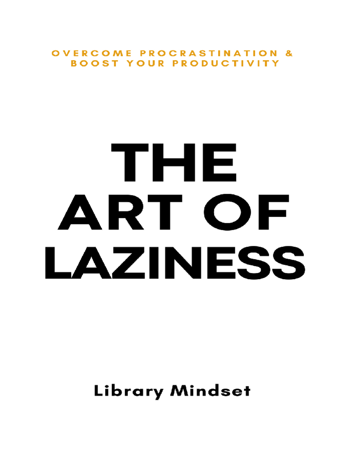 Oceanof PDF.com The art of laziness - Library Mindset - The Art of ...