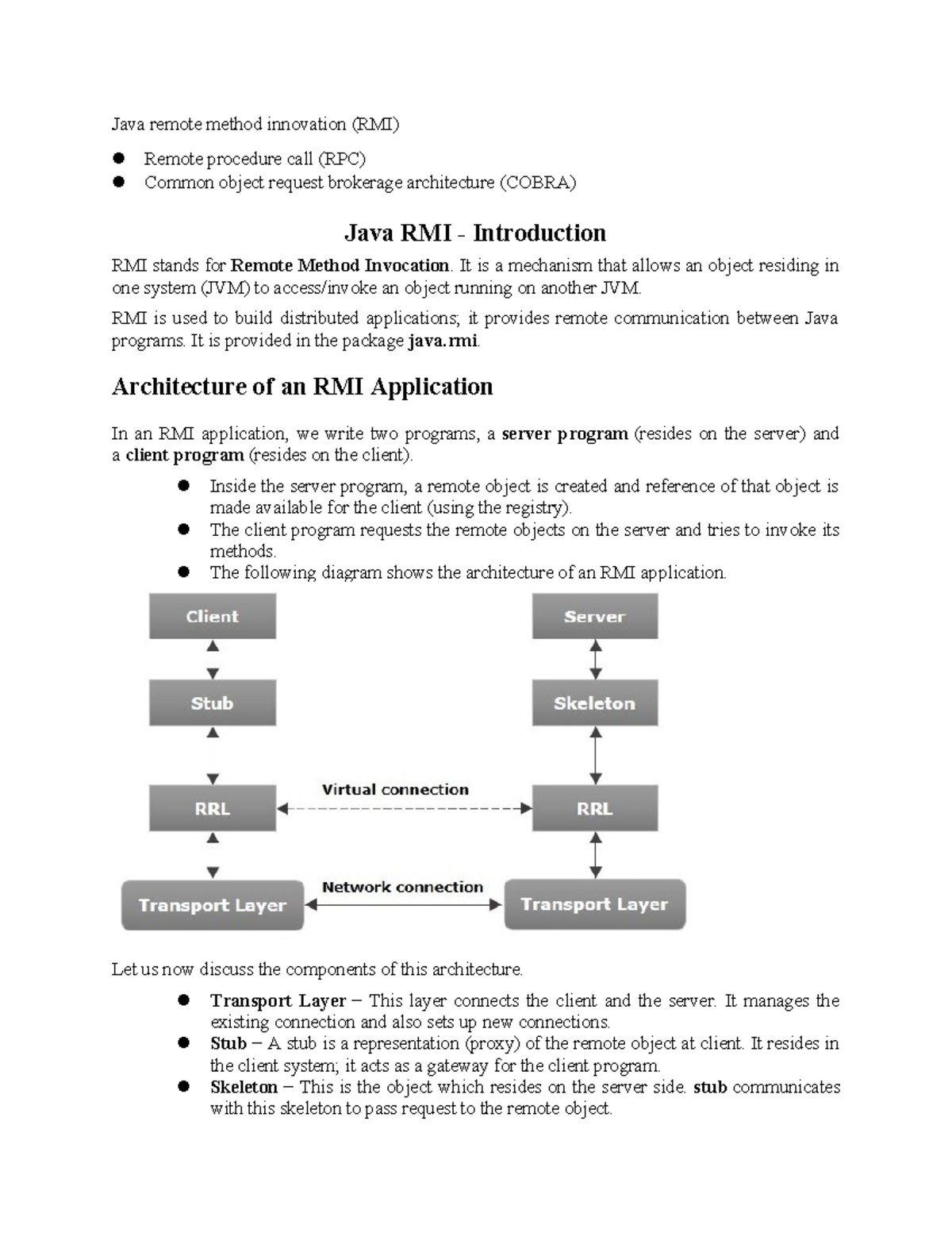 4. Java remote method innovation (RMI) - It is a mechanism that allows an object residing in one ...