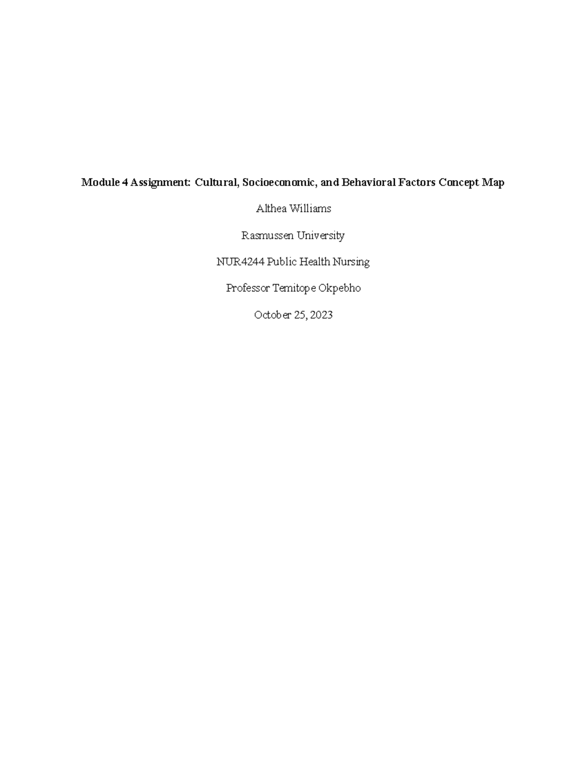 Module 4 PH - patho - Module 4 Assignment: Cultural, Socioeconomic, and Behavioral Factors ...