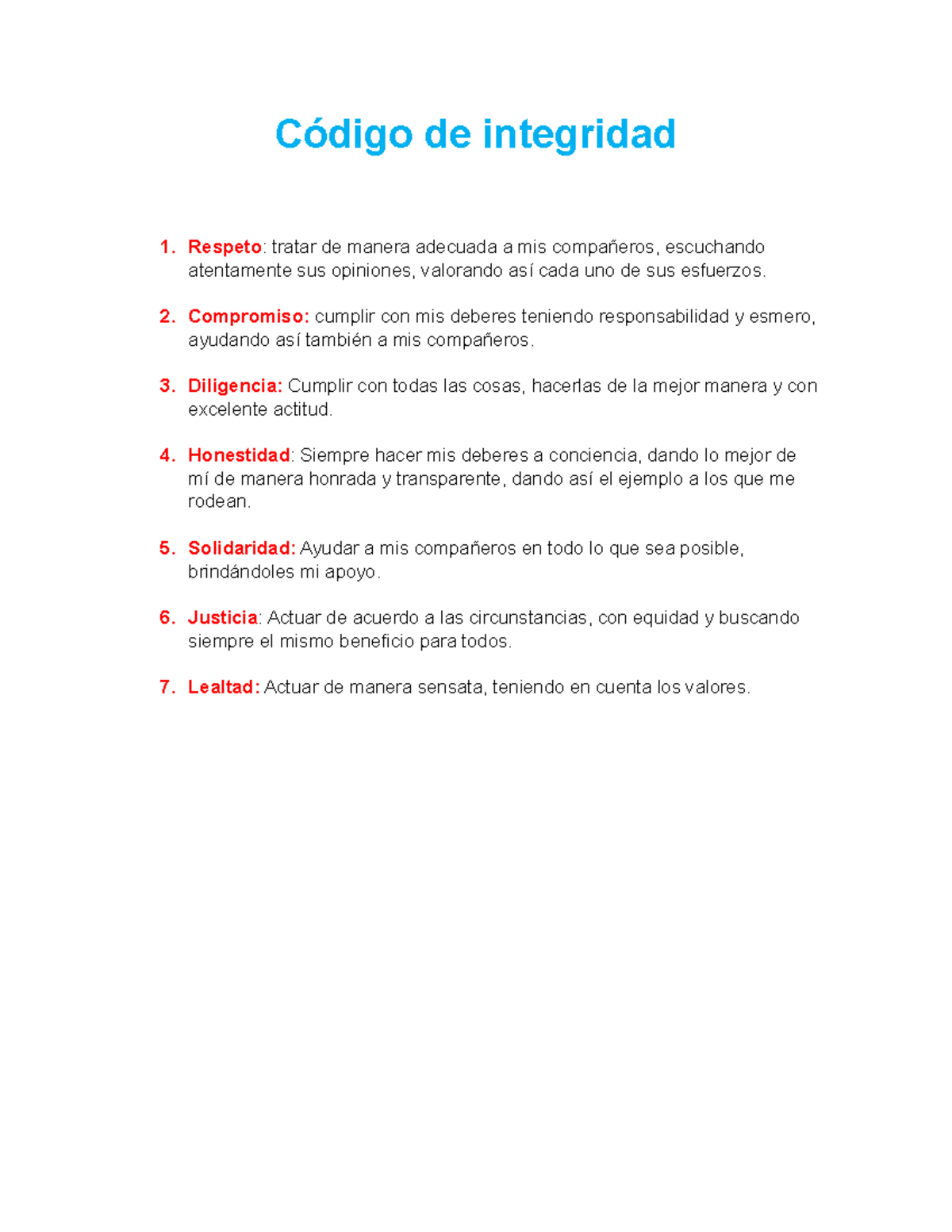Código de integridad - Código de integridad Respeto: tratar de manera adecuada a mis compañeros ...