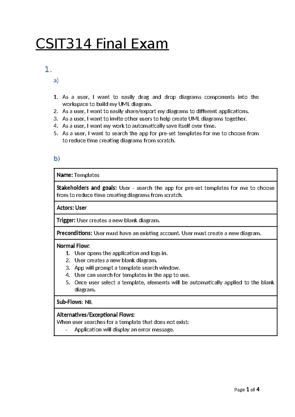 2021 s4 answer - past exam - CSIT314 Final Exam 1. a) 1. As a user, I want to easily drag and ...
