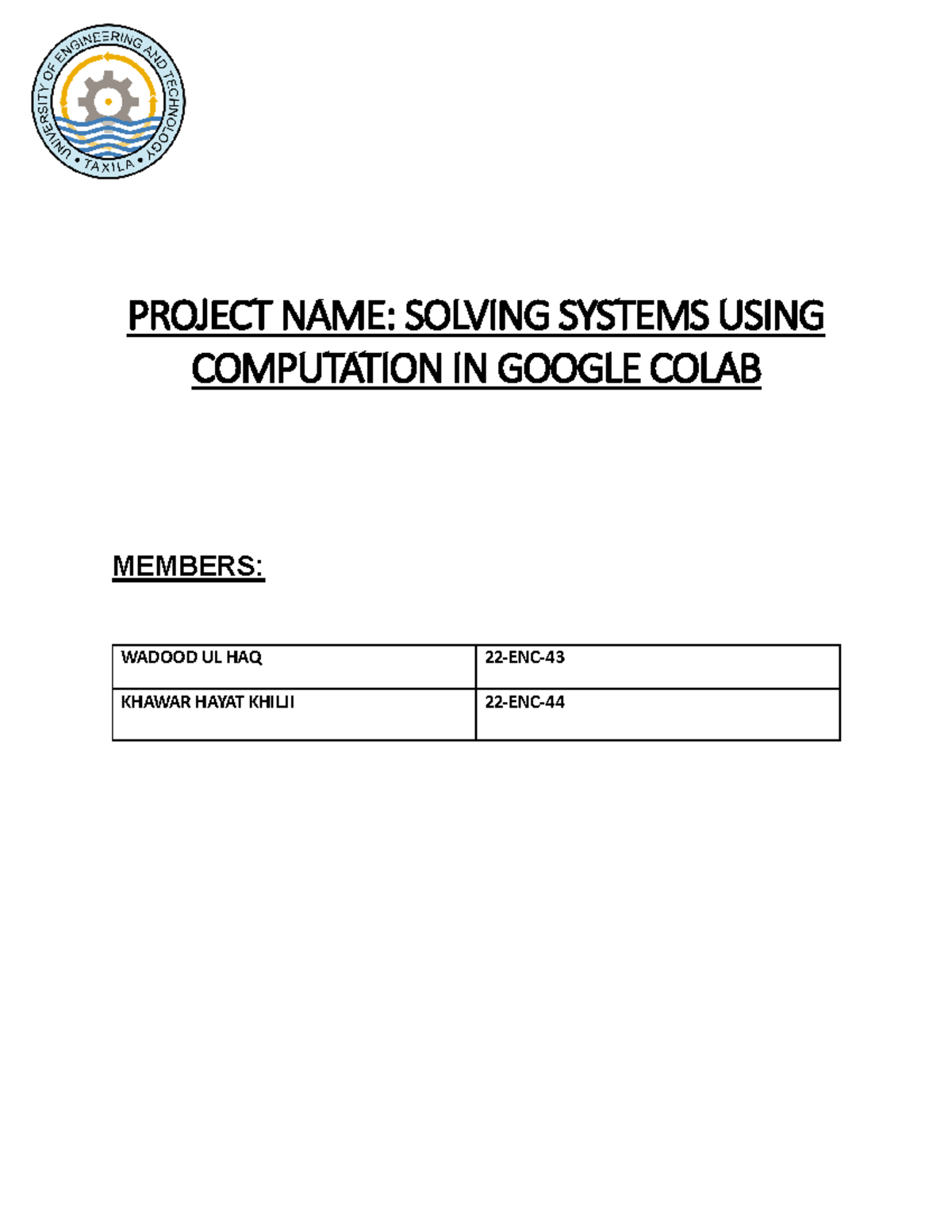 Linear algebra - PROJECT NAME: SOLVING SYSTEMS USING COMPUTATION IN GOOGLE COLAB MEMBERS: WADOOD ...