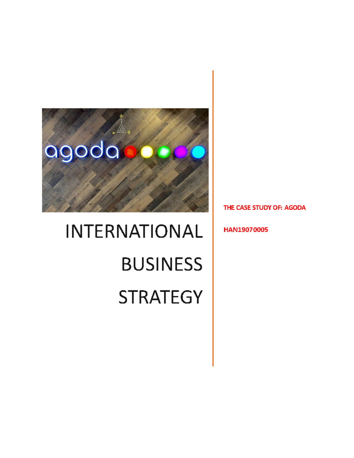 HAN19070005 - abc - INTERNATIONAL BUSINESS STRATEGY THE CASE STUDY OF ...