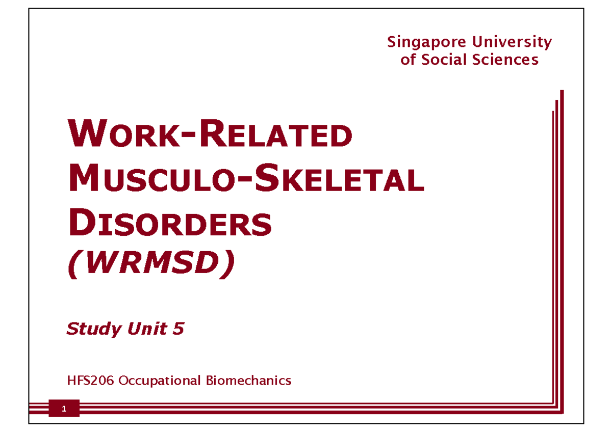 HFS206 SU5 Wrmsd (2022) - HFS206 Occupational Biomechanics Singapore ...