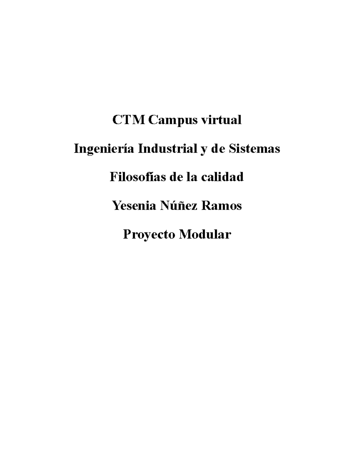 Modular Filososfias de la calidad - CTM Campus virtual Ingeniería Industrial y de Sistemas - Studocu