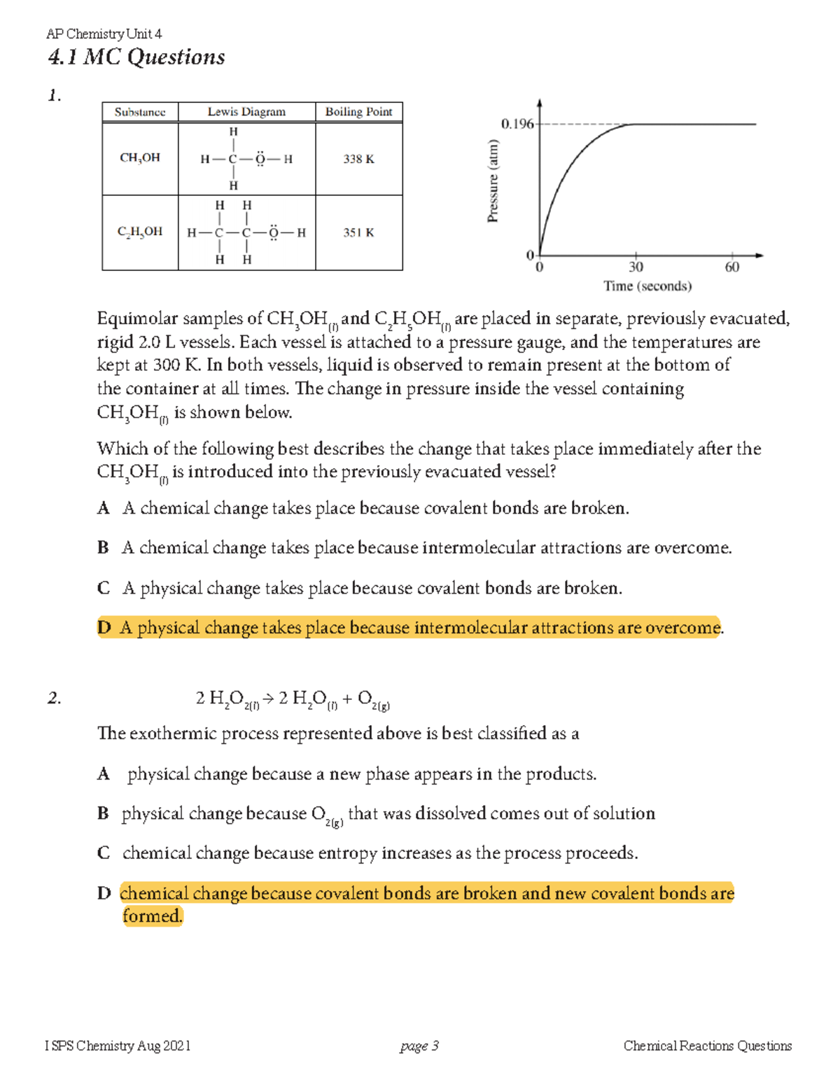 Unite 4 -4.5 Chemistry - 4 MC Questions 1. Equimolar samples of CH 3 OH(l) and C 2 H 5 OH(l) are ...