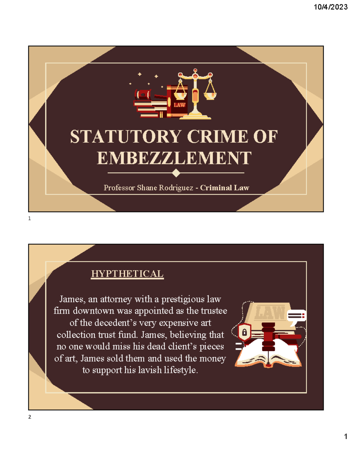 Statutory Crime OF Embezzlement - STATUTORY CRIME OF EMBEZZLEMENT Professor Shane Rodriguez ...