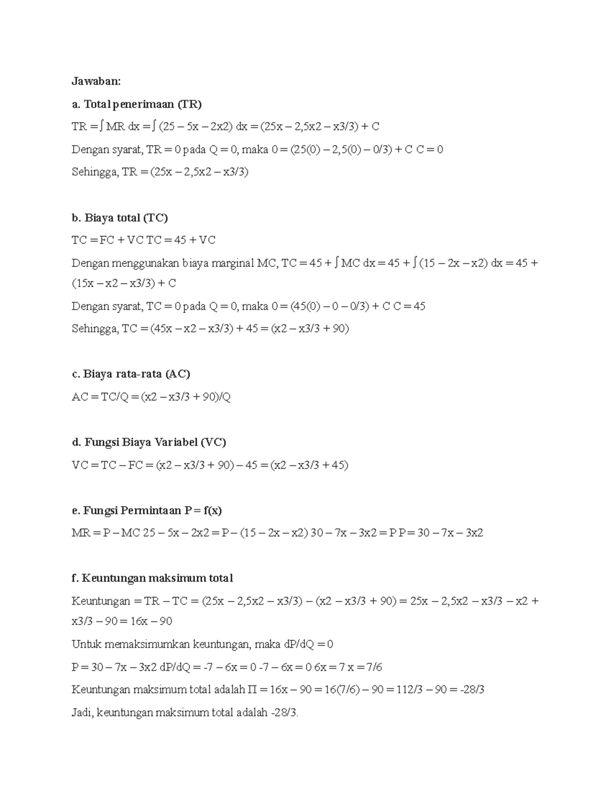 Matematika Ekonomi DAN Bisnis Tugas 3 - Jawaban: a. Total penerimaan (TR) TR = ∫ MR dx = ∫ (25 ...